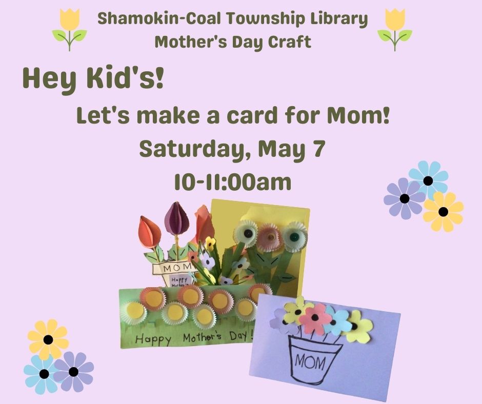 Mother’s Day Children’s Craft – Shamokin-Coal Township Public Library
