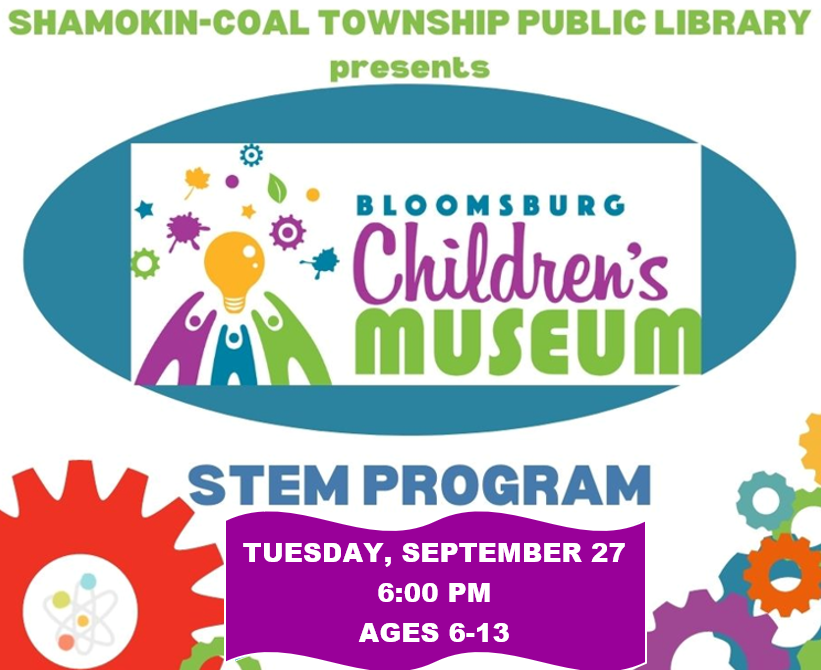 STEM Programming at the Library – Shamokin-Coal Township Public Library