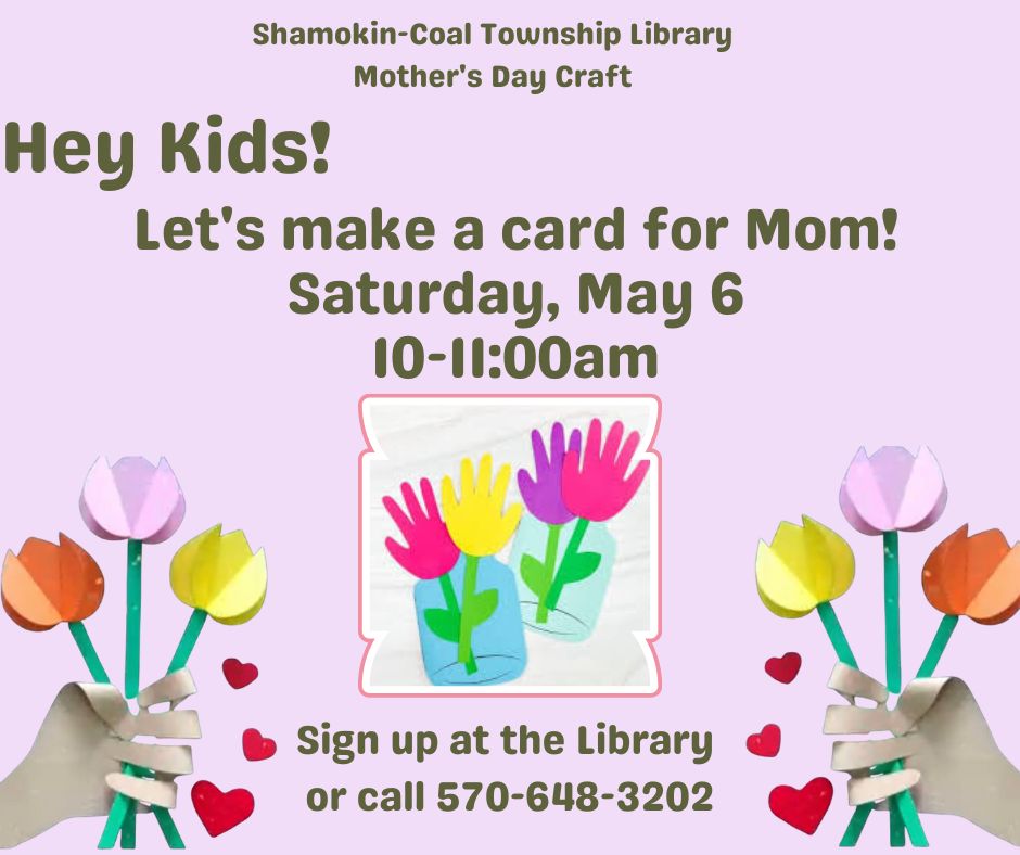 Mother’s Day Card Making Craft Reminder – Shamokin-Coal Township Public ...