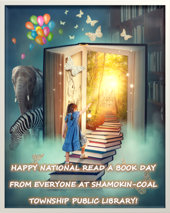 Happy National Read a Book Day! – Shamokin-Coal Township Public Library