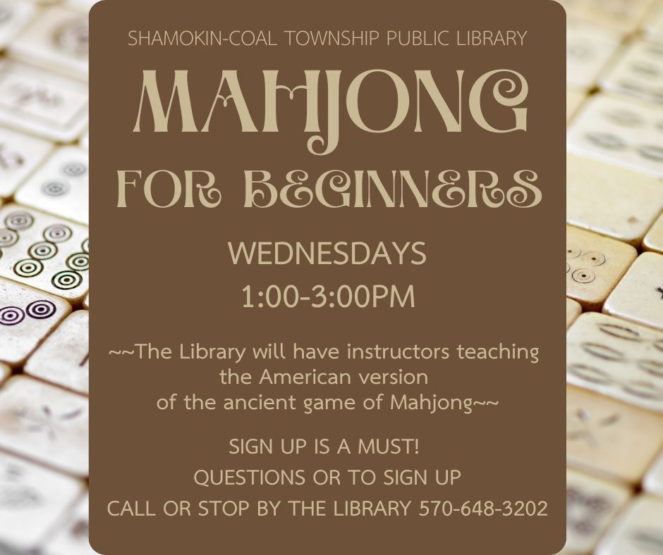 Mahjong for Beginners – Shamokin-Coal Township Public Library