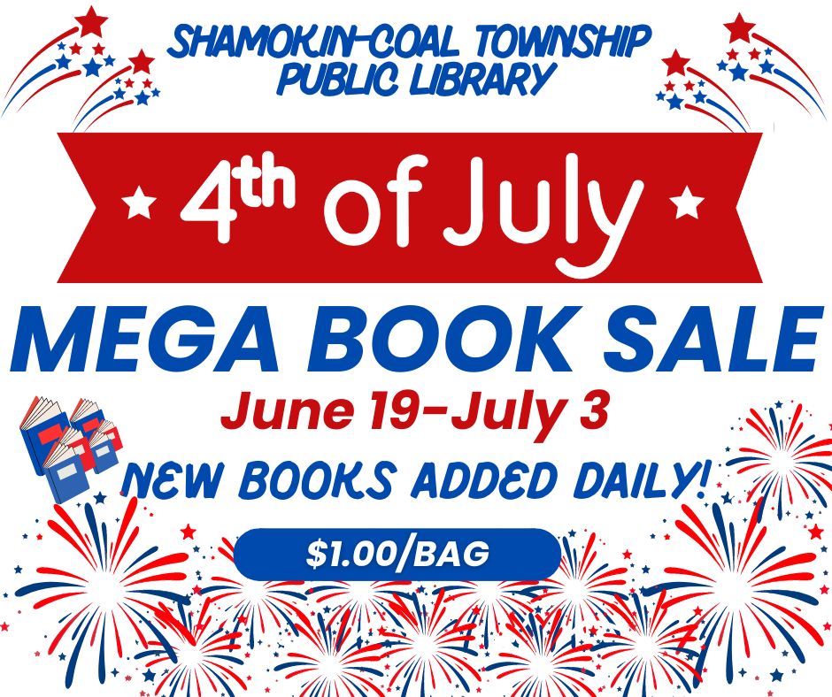 4th of July Mega Book Sale – Shamokin-Coal Township Public Library