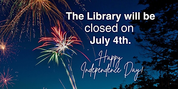 Library Closed July 4th – Shamokin-Coal Township Public Library