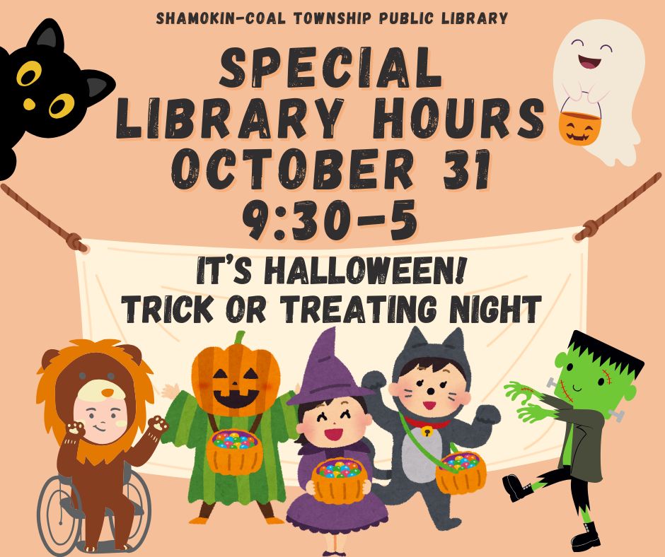 Special Halloween Hours Next Week – Shamokin-Coal Township Public Library